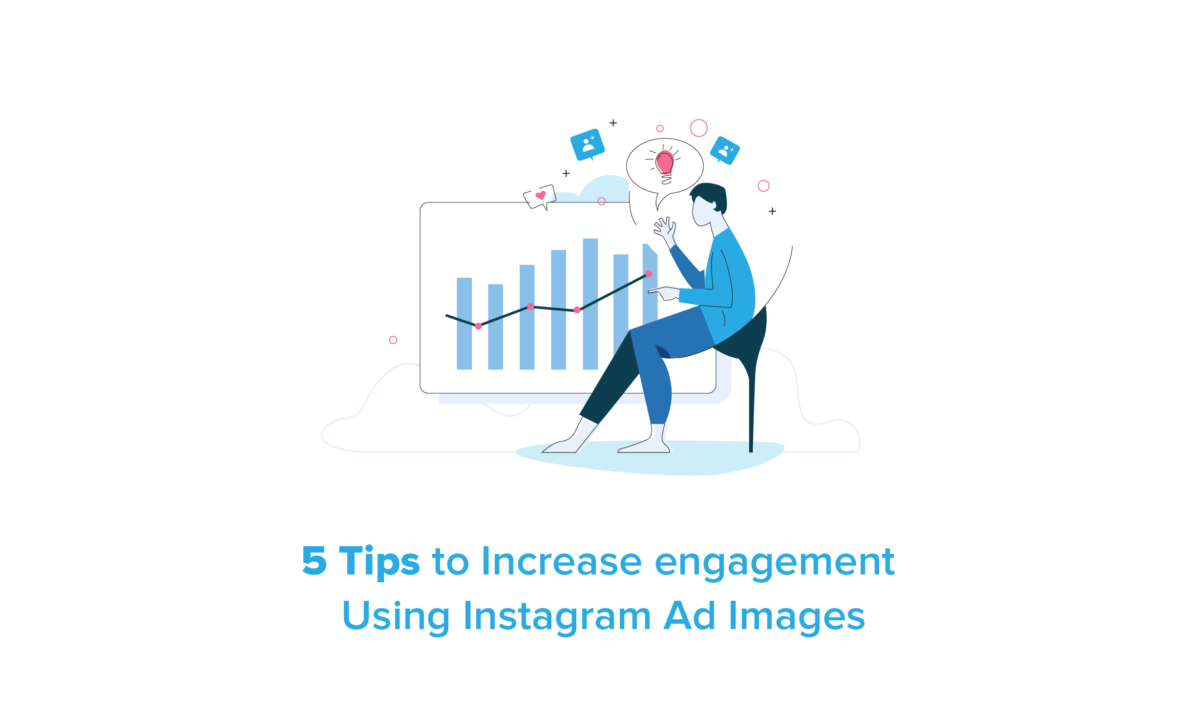 5 tips to increase engagement using Instagram ad images - MegaFollow